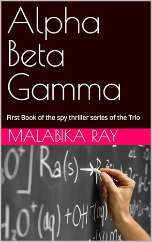 Alpha Beta Gamma: First Book of the spy thriller series of the Trio by ...