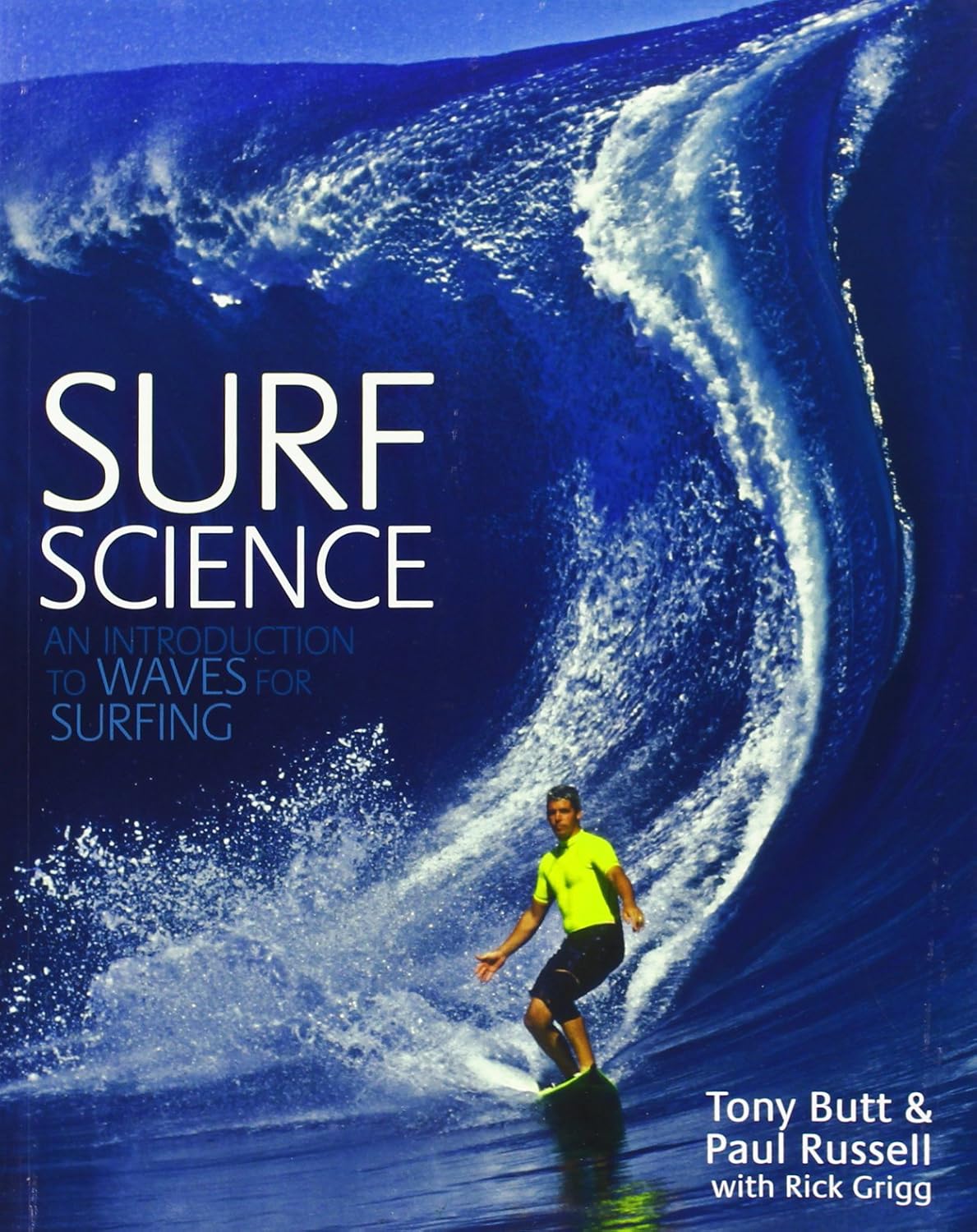 Surf Science : An Introduction to Waves for Surfing by Tony Butt ...