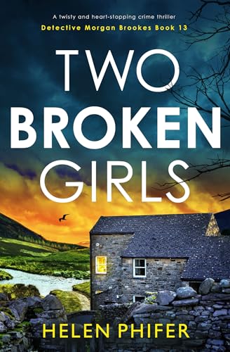 Two Broken Girls by Helen Phifer | Goodreads