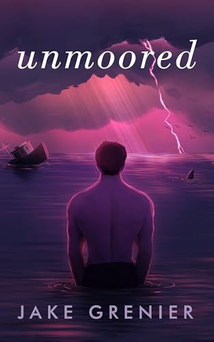 Unmoored (The Chasing Shadows Series, #0) by Jake Grenier | Goodreads