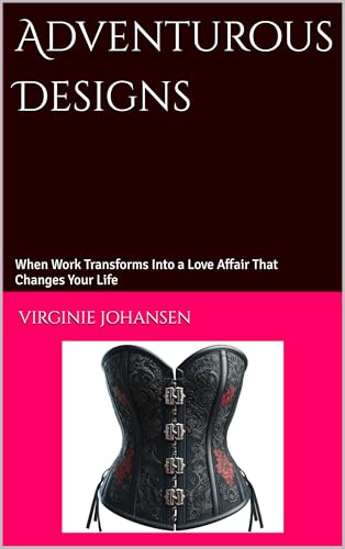Adventurous Designs: how a corset changes the life of a young woman by ...