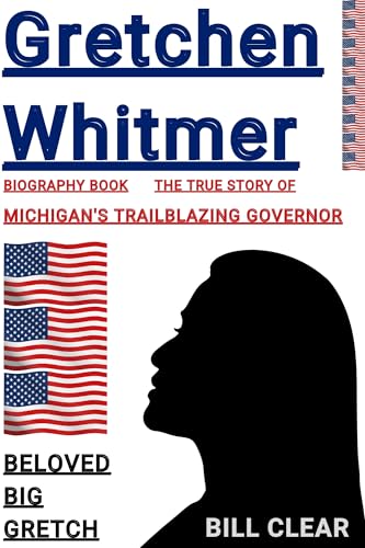 Gretchen Whitmer Biography Book: The True Story Of Beloved Big Gretch ...