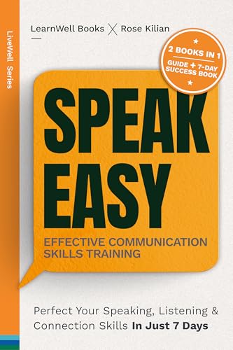 Speak Easy : Effective Communication Skills Training: Perfect Your ...