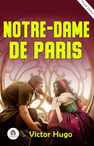 Notre-Dame de Paris (français) (French Edition) by Victor Hugo | Goodreads