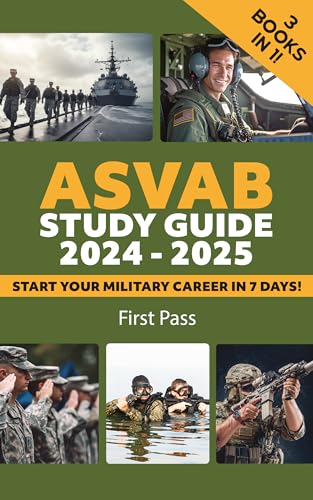 The Complete ASVAB Study Guide 2024-2025: 3 Books in 1: Start Your ...