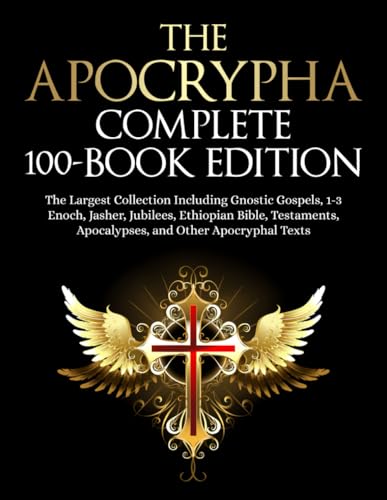 The Apocrypha Complete 100-Book Edition: The Largest Collection ...