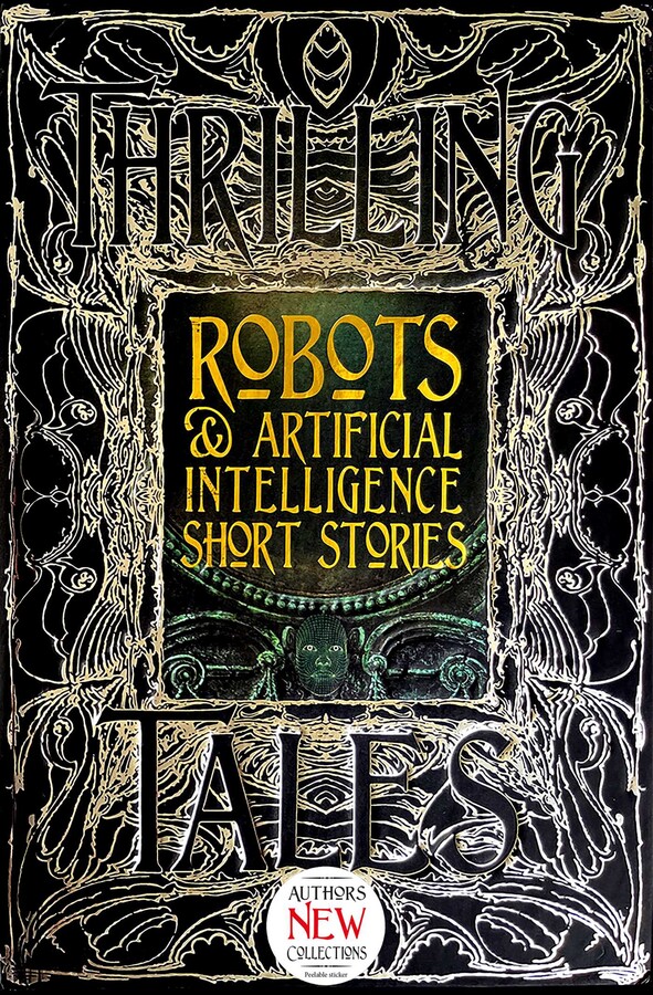 Robots & Artificial Intelligence Short Stories by Luke Dormehl | Goodreads