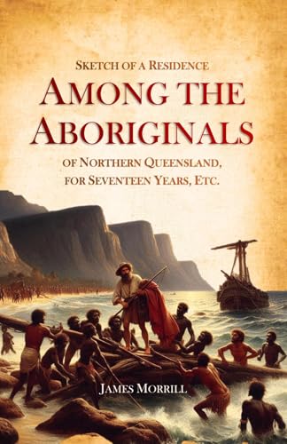 Sketch of a Residence Among the Aboriginals of Northern Queensland, for ...