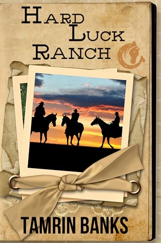 Hard Luck Ranch by Tamrin Banks | Goodreads