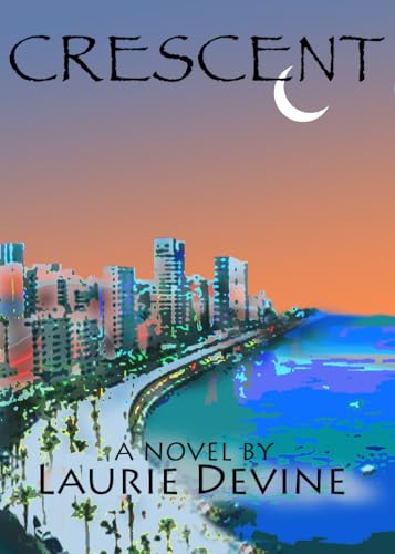 Crescent (The Devine Sagas) by Laurie Devine | Goodreads