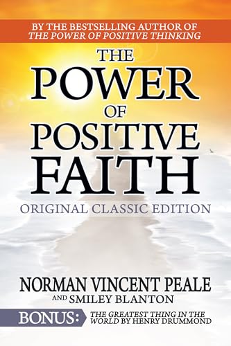 The Power of Positive Faith Bonus Book The Greatest Thing In The World ...