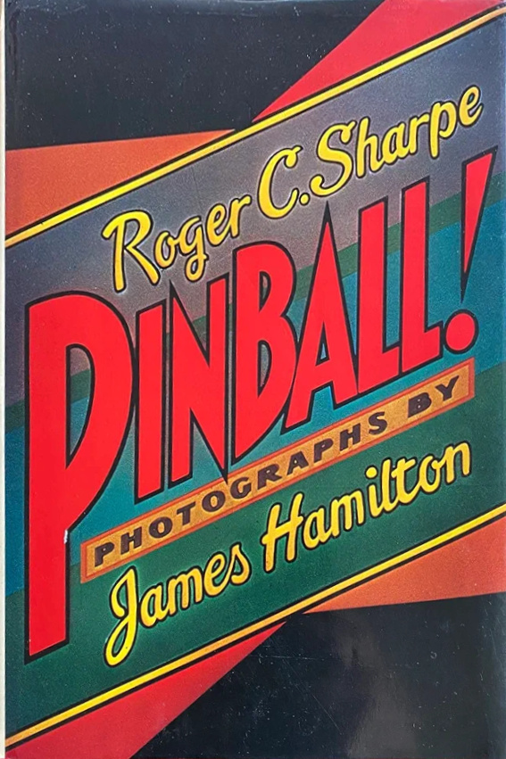 Pinball! by Roger C. Sharpe | Goodreads