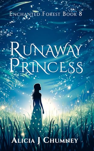 The Runaway Princess: The Wonderland Chronicles by Alicia J. Chumney ...