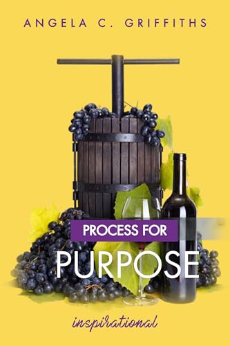 PROCESSED FOR PURPOSE: INSPIRATIONAL by Angela C. Griffiths | Goodreads
