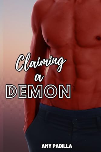 Claiming a Demon (Dallying with Demons) by Amy Padilla | Goodreads