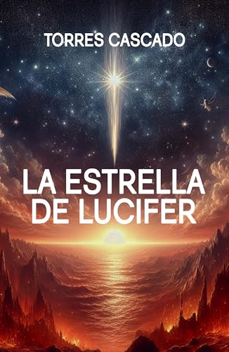 La estrella de Lucifer (Spanish Edition) by Torres Cascado | Goodreads