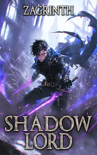 Shadow Lord: A LitRPG Apocalypse by Zagrinth | Goodreads