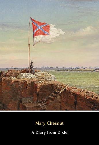 A Diary from Dixie: A Journal of the Confederacy, 1860-1865 by Mary ...