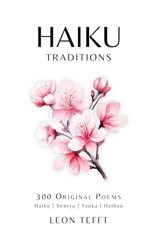 Haiku Traditions by Leon Tefft | Goodreads