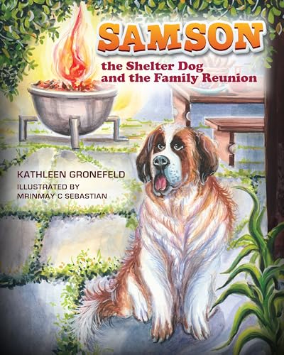SAMSON III: The Shelter Dog and the Family Reunion by Kathleen ...