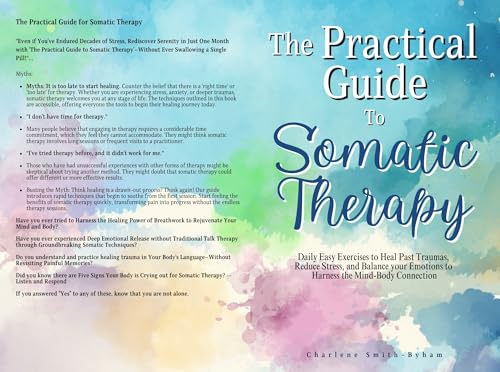 The Practical Guide to Somatic Therapy: Easy Exercises to Heal Past ...