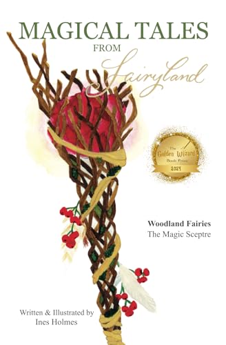 Woodland Fairies: The Magic Sceptre by Ines Holmes | Goodreads