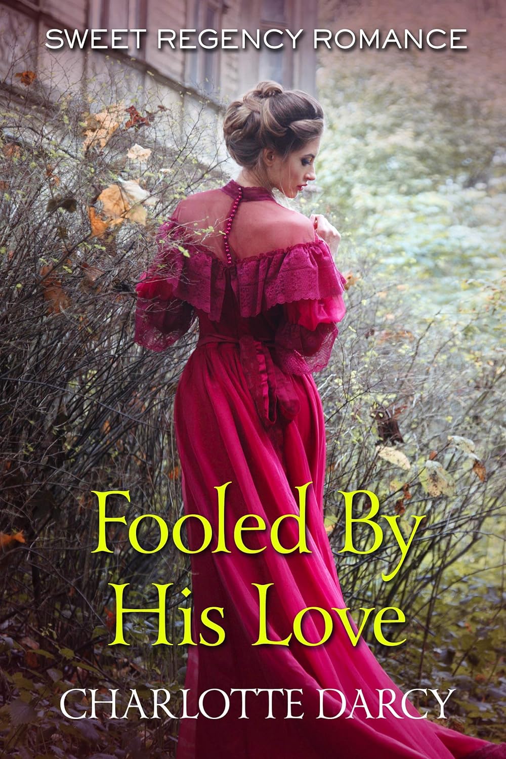 Fooled By His Love by Charlotte Darcy | Goodreads