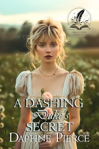 A Dashing Earl's Secret: A Historical Regency Romance Novel by Daphne ...