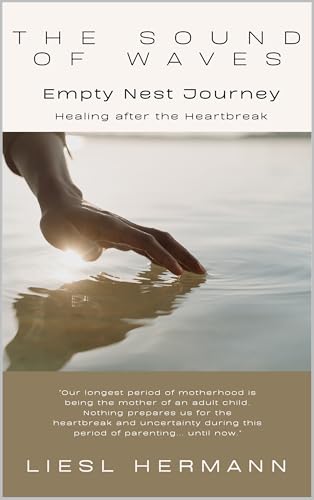 The Sound of Waves - Empty Nest Journey by Liesl Hermann | Goodreads