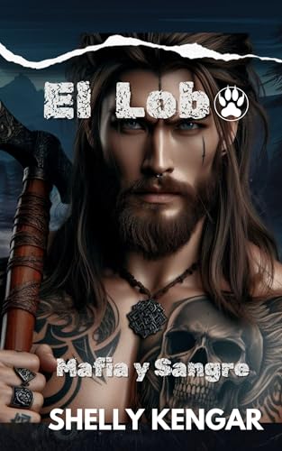 El Lobo (Mafia y sangre #3) by shelly kengar | Goodreads