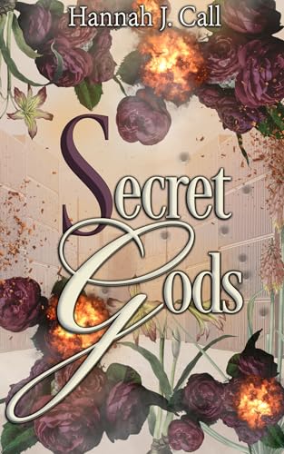 Secret Gods: An Addicting Spy Thriller Romance by Hannah J. Call ...