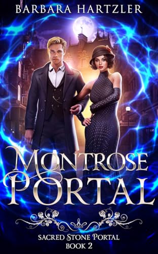 Montrose Portal: A 1920s Urban Fantasy Time Travel Romance by Barbara ...