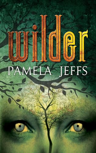 Wilder by Pamela Jeffs | Goodreads
