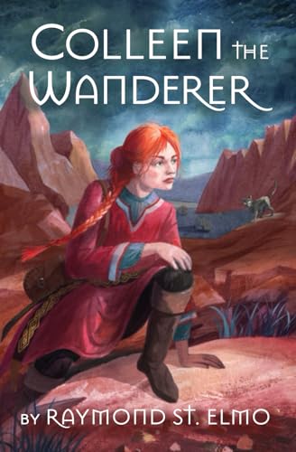 Colleen the Wanderer (Wanderers, #2) by Raymond St. Elmo | Goodreads