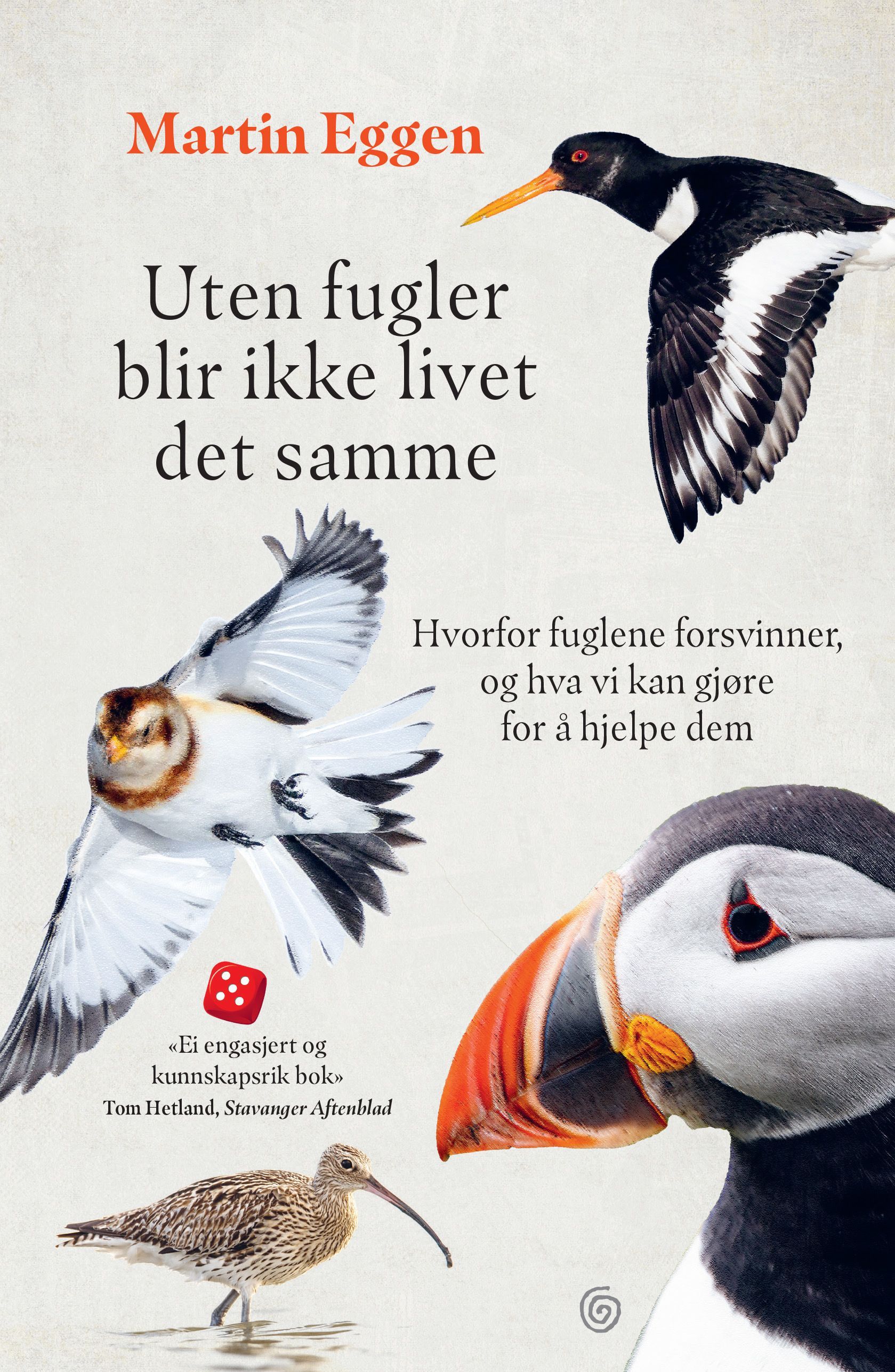 Uten fugler blir livet ikke det samme: Hvorfor fuglene forsvinner, og ...