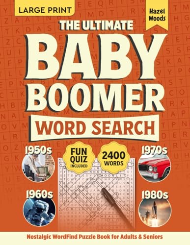 The Ultimate Baby Boomer Word Search Large Print: 1950s, 1960s, 1970s ...