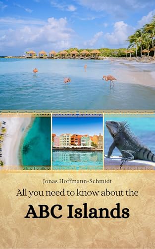 All you need to know about the ABC Islands by Jonas Hoffmann-Schmidt ...