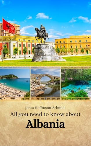 All you need to know about Albania by Jonas Hoffmann-Schmidt | Goodreads