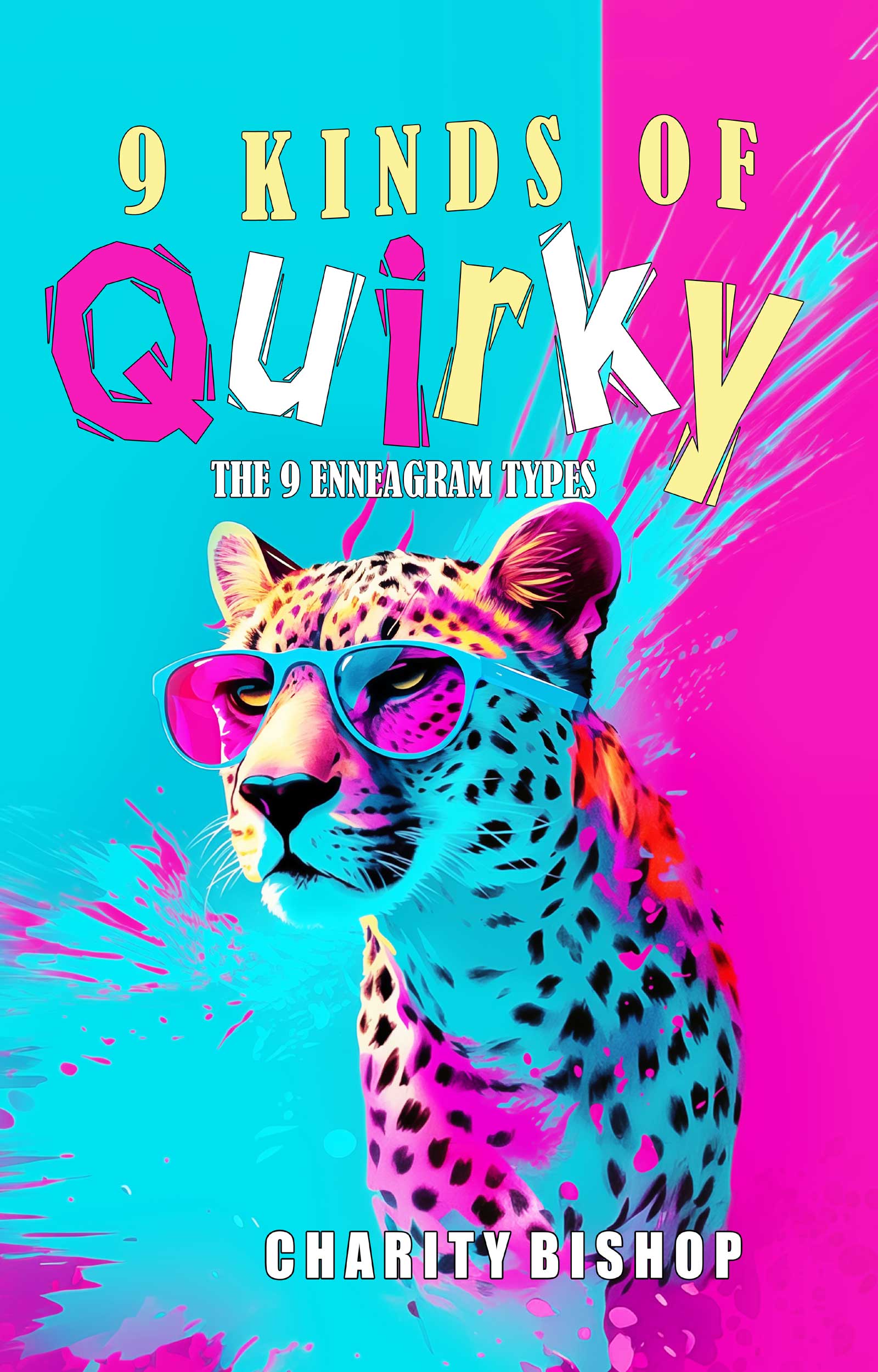 9 Kinds of Quirky: The 9 Enneagram Types by Charity Bishop | Goodreads