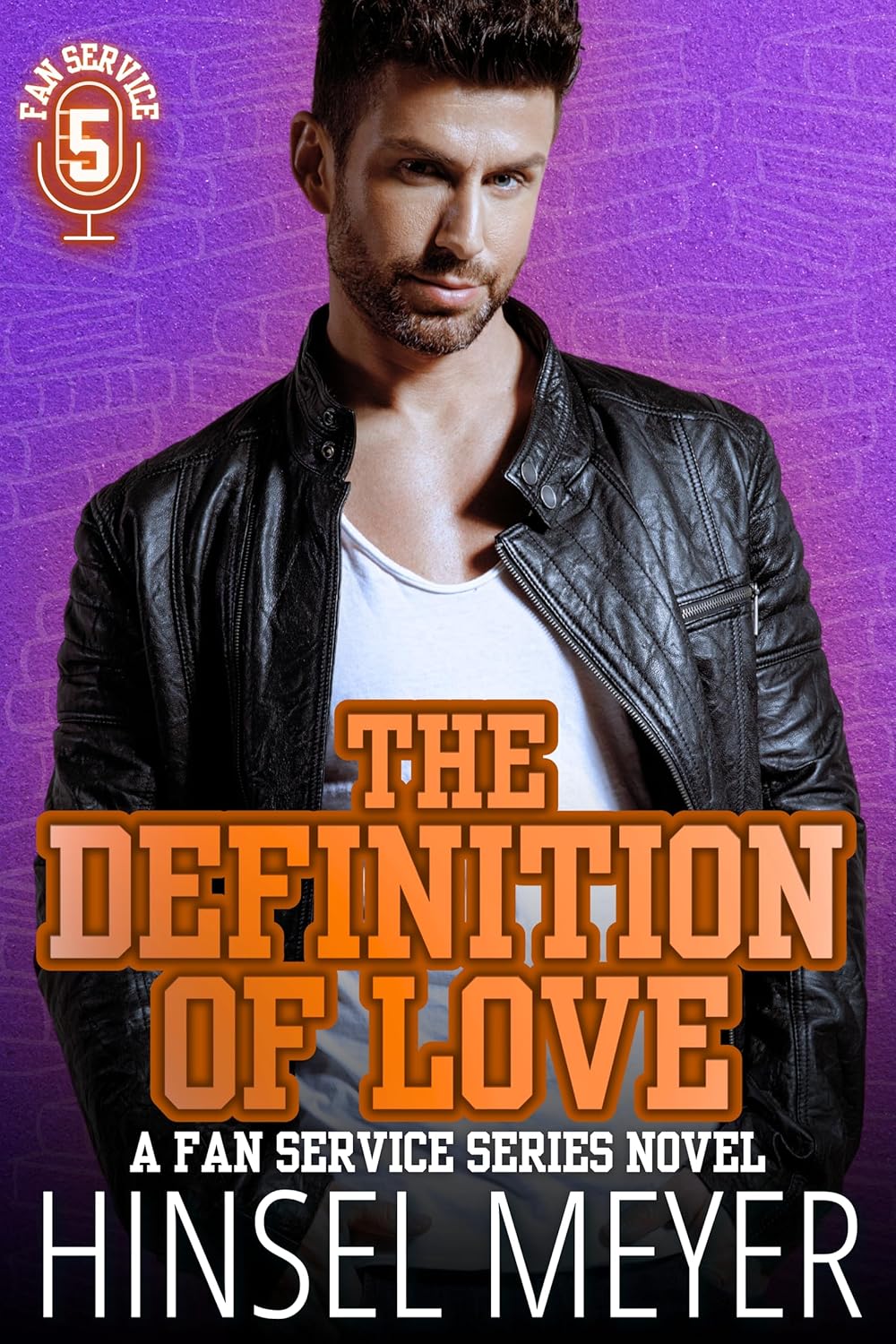 The Definition of Love (Fan Service #5) by Hinsel Meyer | Goodreads