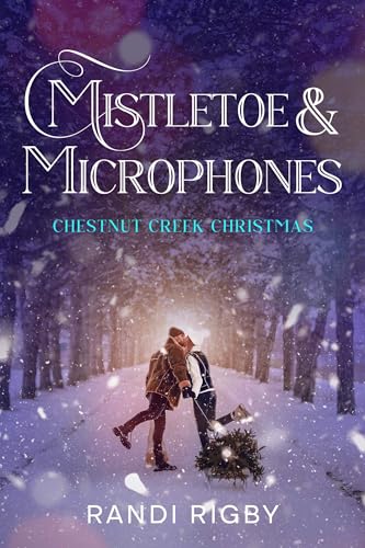 Mistletoe & Microphones by Randi Rigby | Goodreads