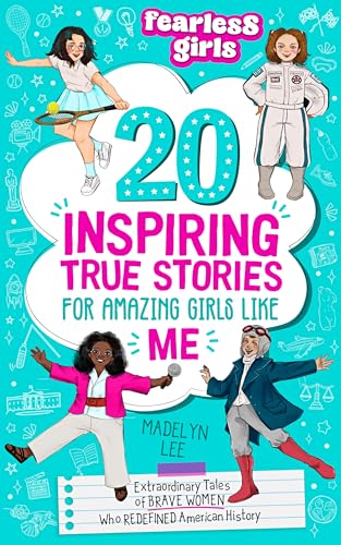 Fearless Girls 20 Inspiring True Stories for Amazing Girls Like Me ...