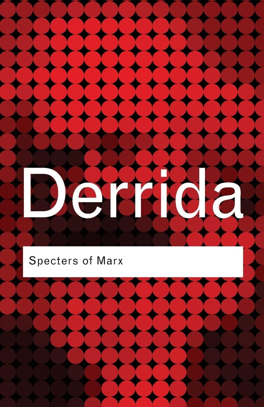 Specters of Marx by Jacques Derrida | Goodreads
