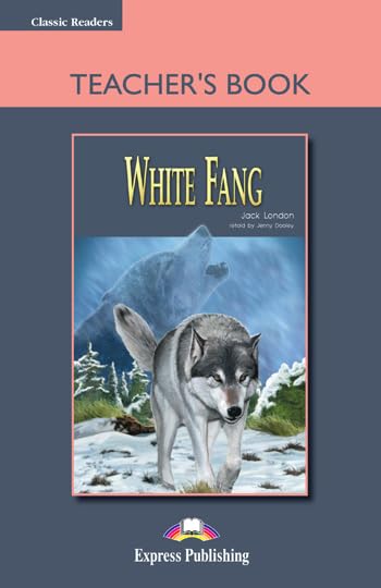 WHITE FANG TEACHER'S BOOK by Obra Colectiva Edebe | Goodreads