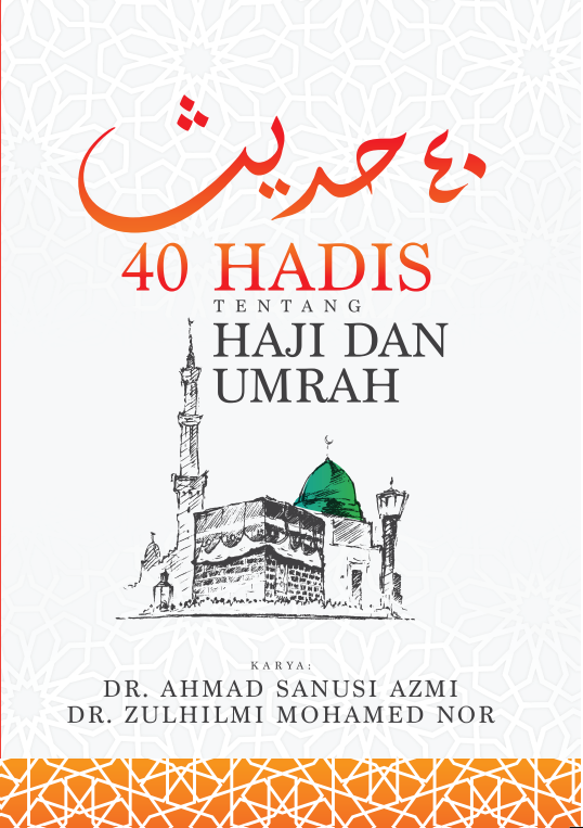 40 Hadis Tentang Haji dan Umrah by Ahmad Sanusi Azmi | Goodreads
