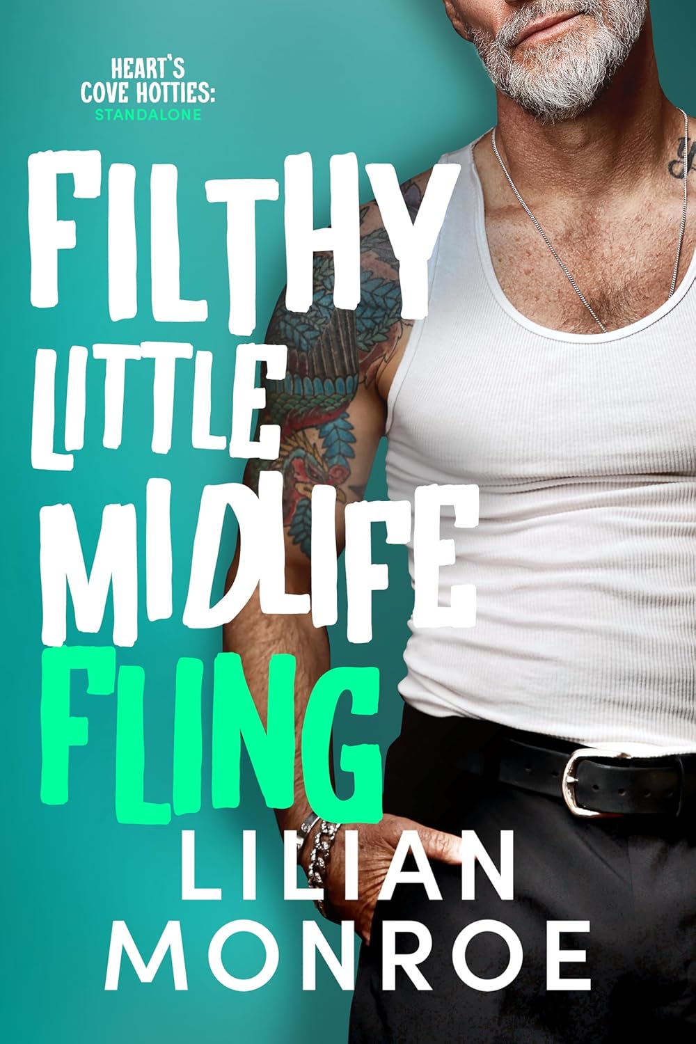 Filthy Little Midlife Fling (Heart’s Cove Hotties) by Lilian Monroe ...
