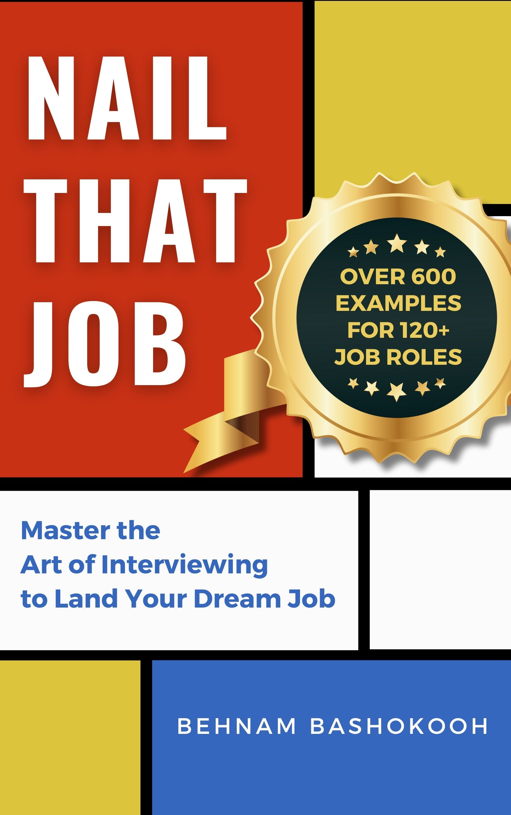 Nail That Job by Behnam Bashokooh | Goodreads