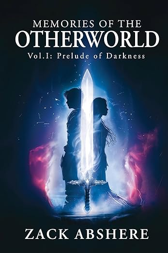 Memories of the Otherworld I: Prelude of Darkness by Zack Abshere ...