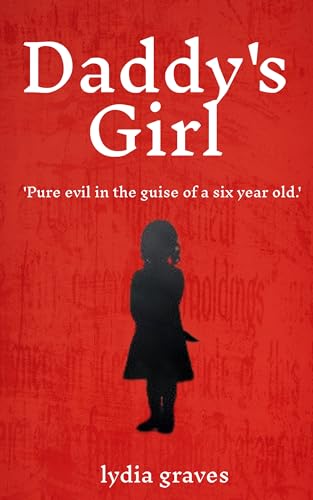 Daddy's Girl by Lydia Graves | Goodreads