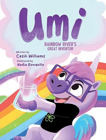 Umi Rainbow River's Great Inventor by Cesili Williams | Goodreads